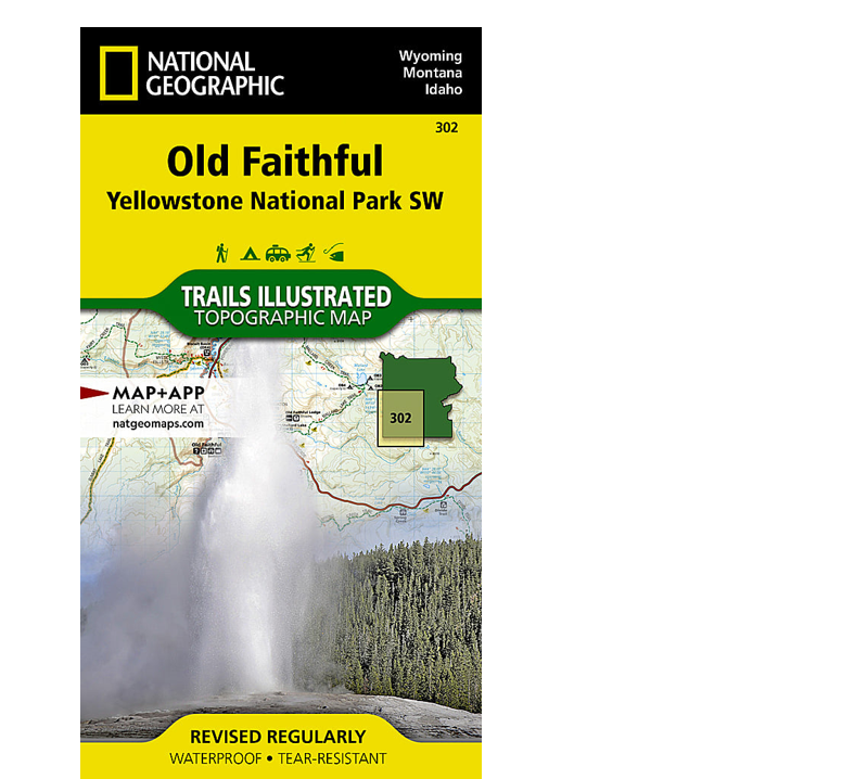 Nat Geo Old Faithful - 302 Map | Yellowstone Forever