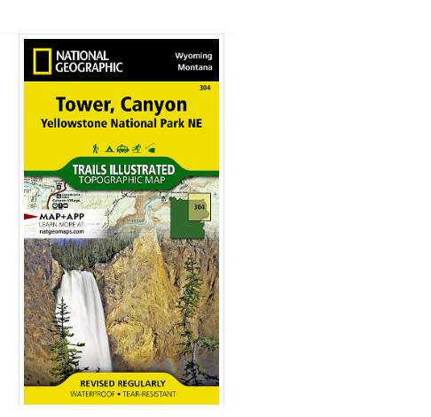 Nat Geo Tower, Canyon - 304 Map | Yellowstone Forever