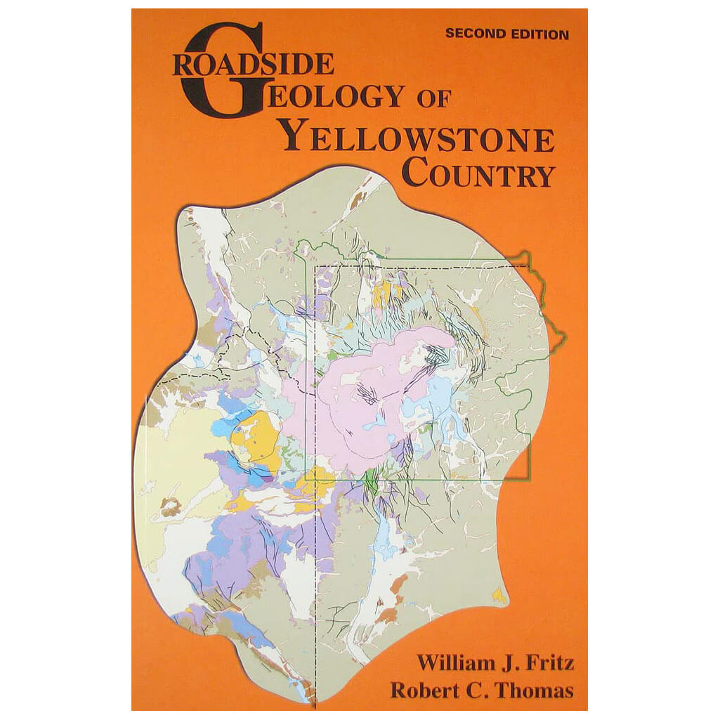 Roadside Geology of Yellowstone | Yellowstone Forever